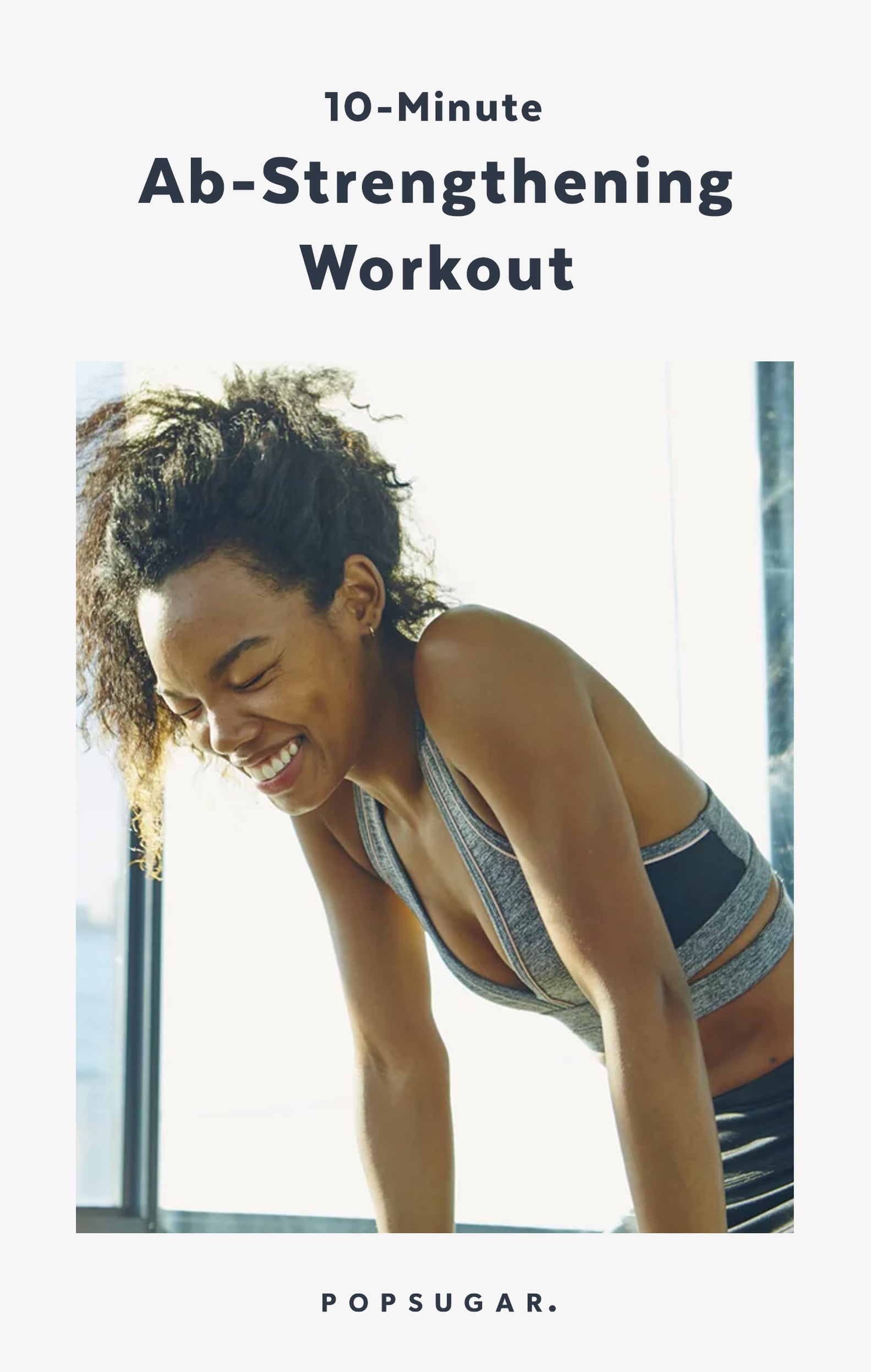 Trainer's 10-Minute Ab Workout | POPSUGAR Fitness