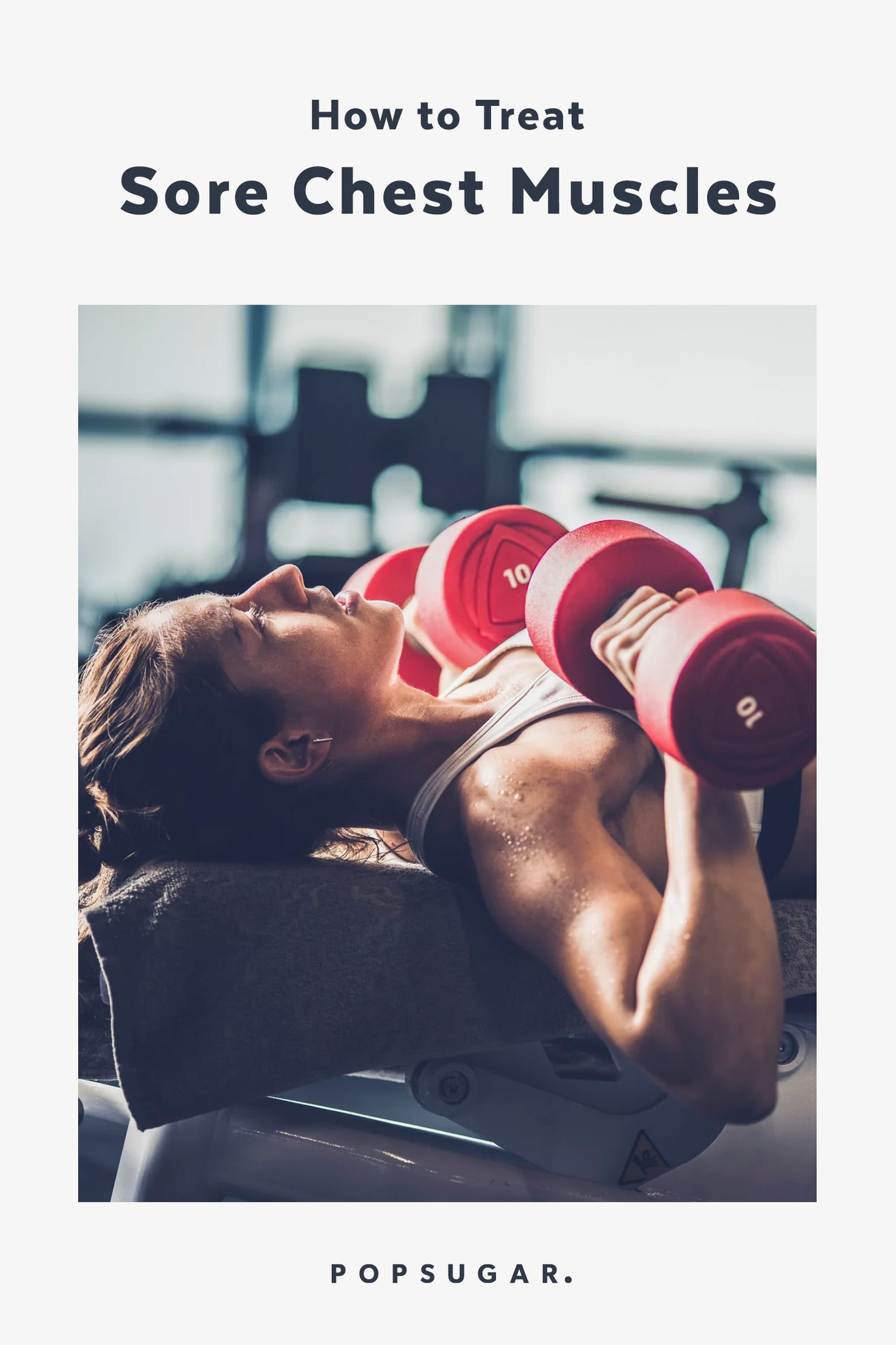 How Do I Treat Sore Chest Muscles? | PS Fitness