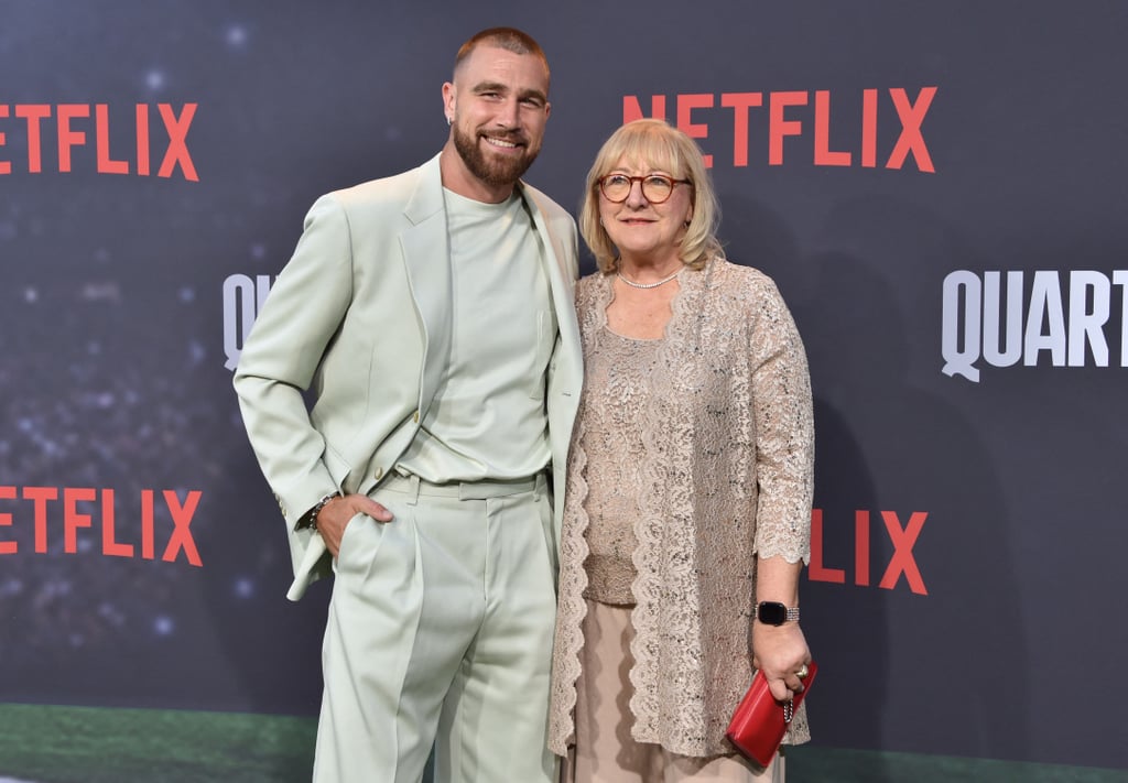 Travis Kelce and Mom Donna Kelce at the Quarterback Premiere | POPSUGAR ...