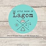 Best Books on Lagom and Balanced Living | POPSUGAR Smart Living