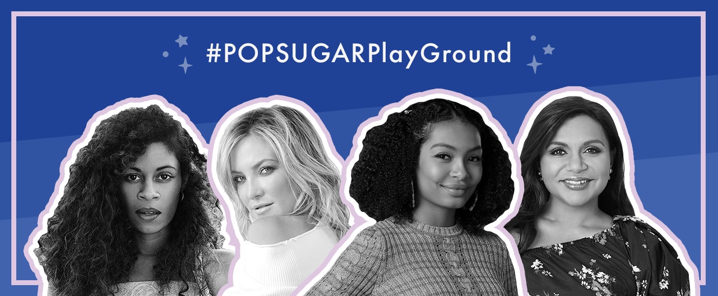POPSUGAR Play/Ground Celebrity Lineup | POPSUGAR UK