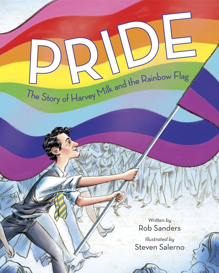 Pride: The Story of Harvey Milk and the Rainbow Flag | LGBTQ Children's ...