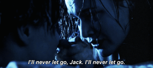 When Rose Says She'll Never Let Go | Titanic Movie GIFs | POPSUGAR ...