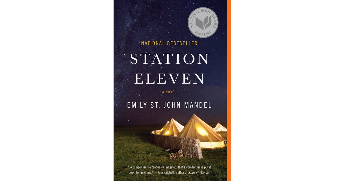 Station Eleven by Emily St. John Mandel | Best Books From the POPSUGAR ...