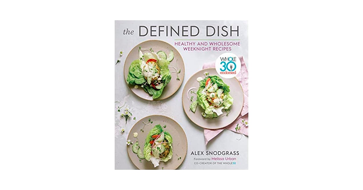 The Defined Dish Drool Worthy Dairy Free Cookbooks Packed With Flavor