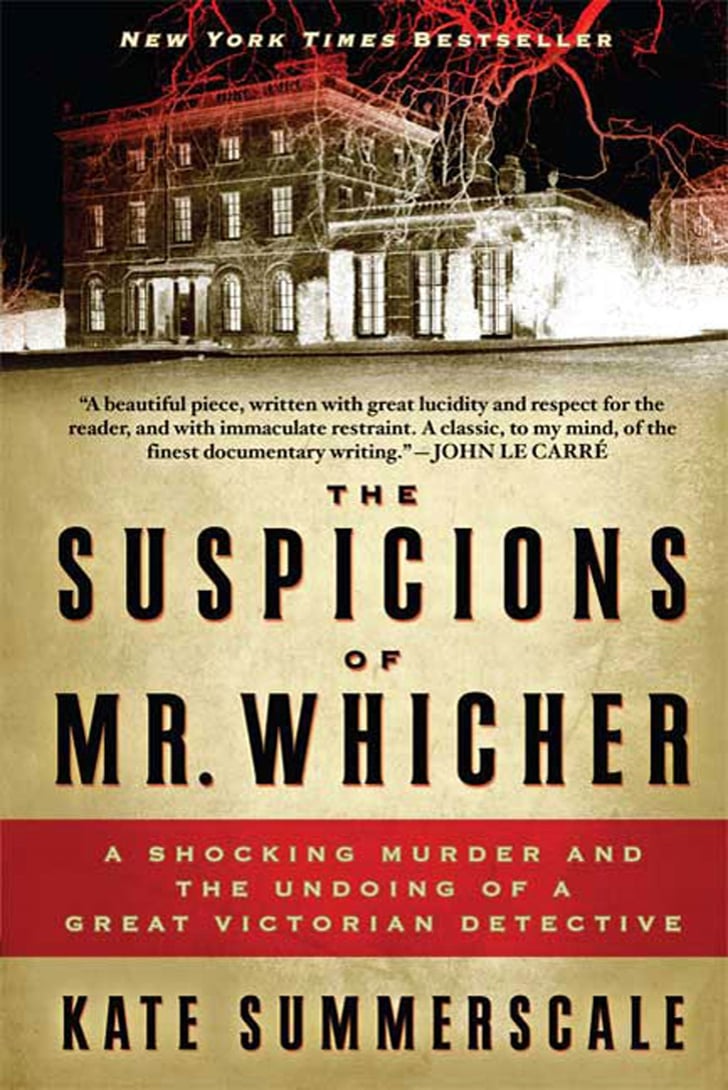 The Suspicions of Mr. Whicher | Top Nonfiction True Crime Books ...