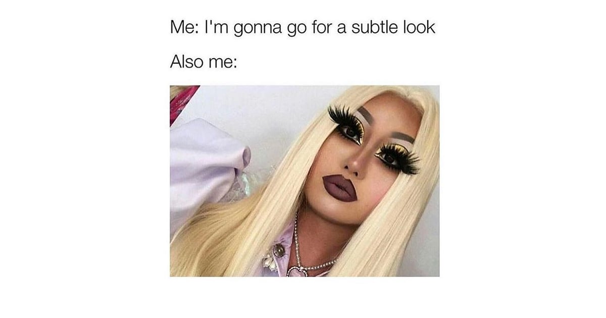 Funny Beauty Memes | POPSUGAR Beauty Photo 10