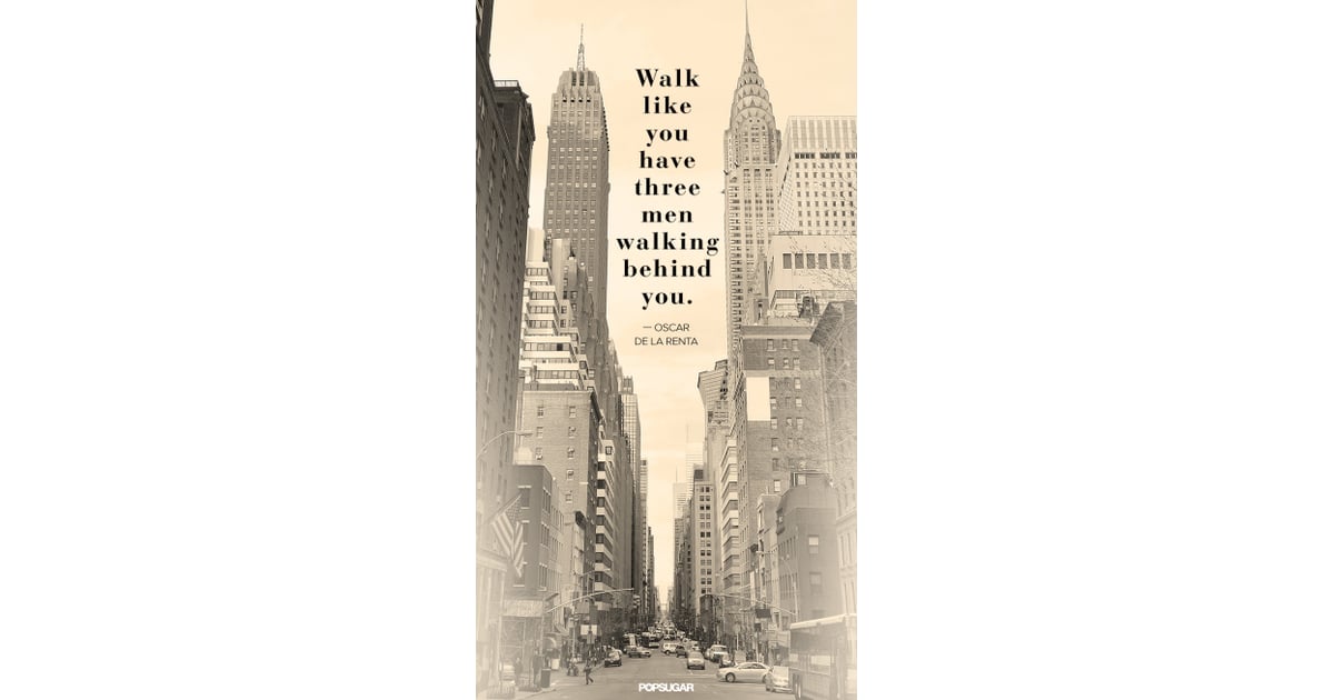 We Hate To See You Go But We Love To Watch You Leave Fashion Quotes Pinterest Popsugar