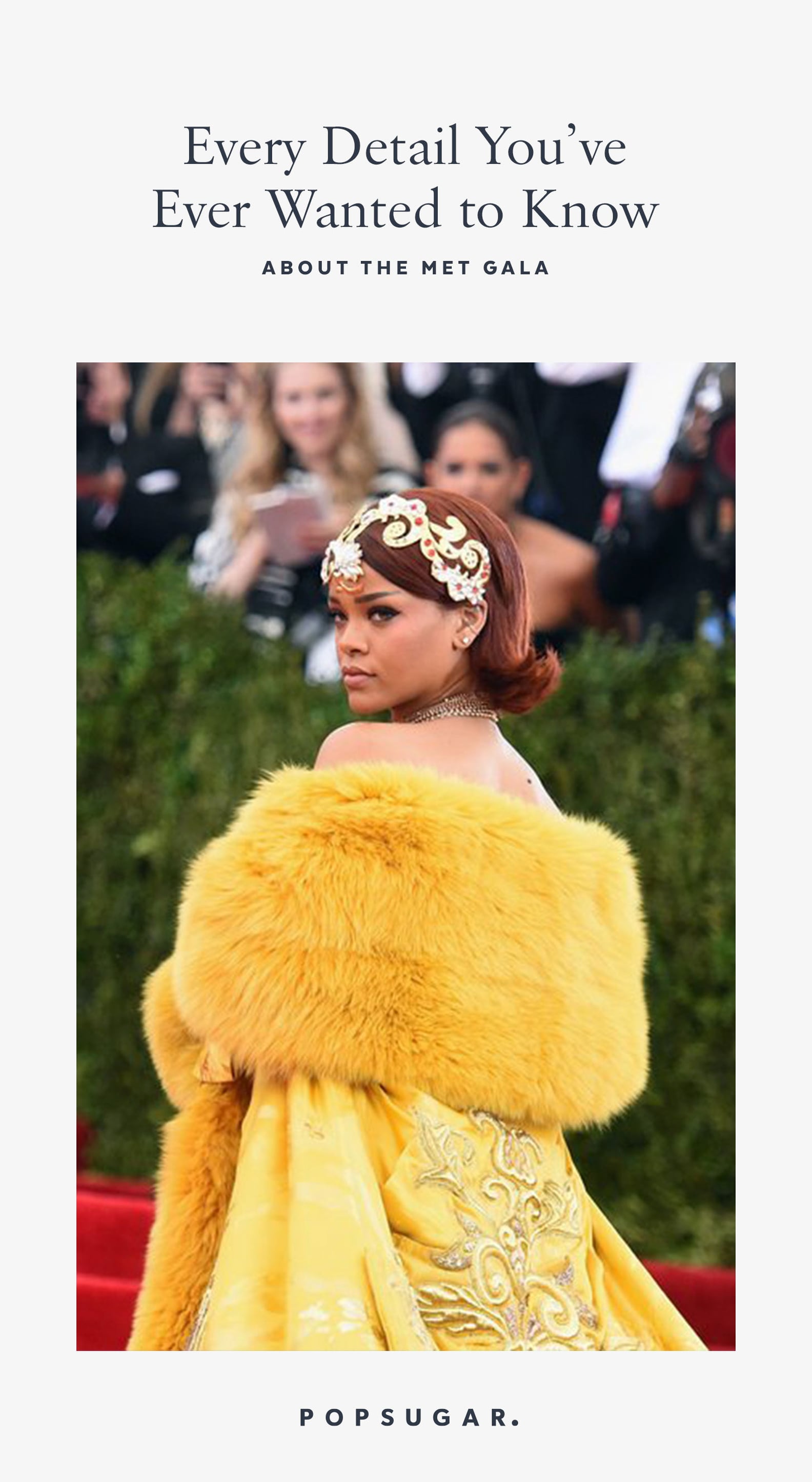 The Met Gala: Who Goes, Who Hosts, and Who Decides the Theme | PS Fashion