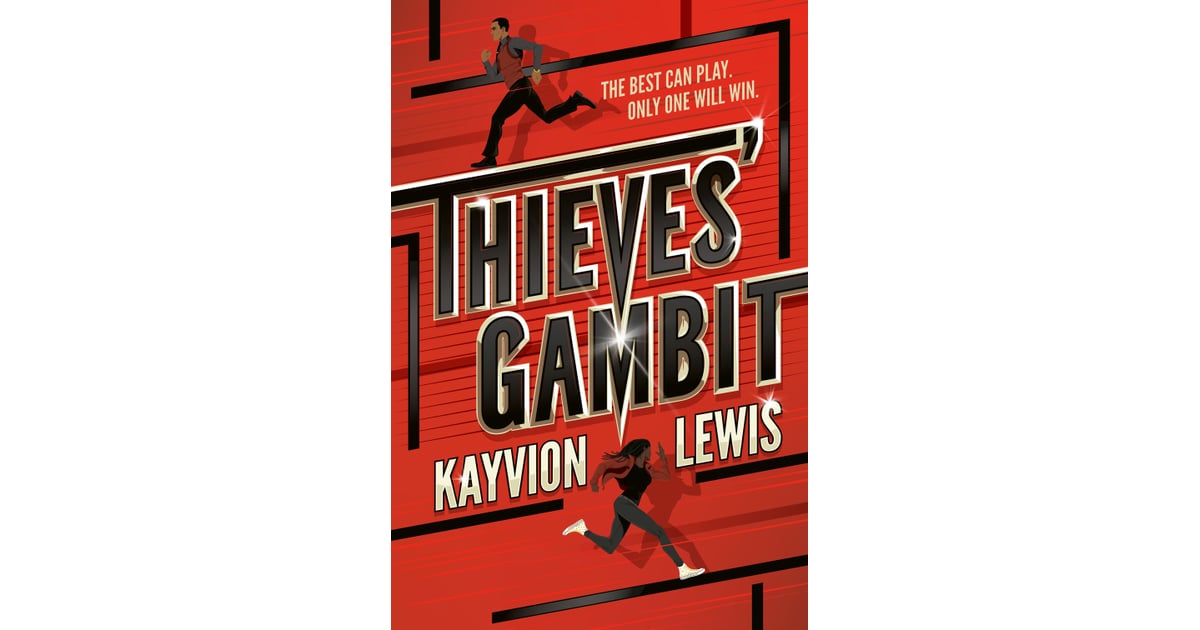 “Thieves' Gambit” by Kayvion Lewis | Best YA Books of 2023 | POPSUGAR Entertainment UK Photo 10