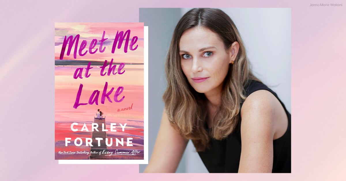 Carley Fortune Meet Me at the Lake Excerpt | POPSUGAR Entertainment