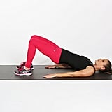 Bridge Exercise Variations | POPSUGAR Fitness