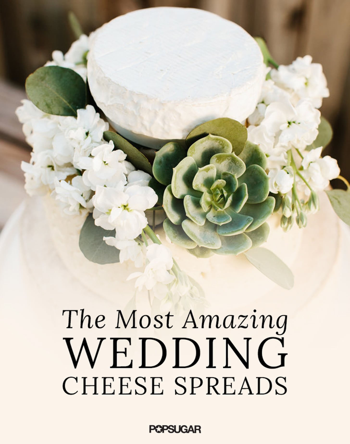 Cheese Ideas For a Wedding | PS Food