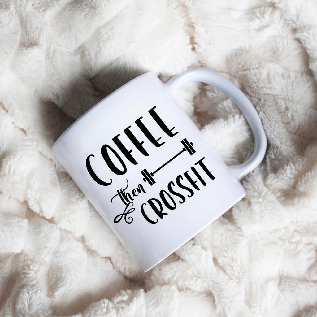 Funny Fitness Coffee Mugs | POPSUGAR Fitness