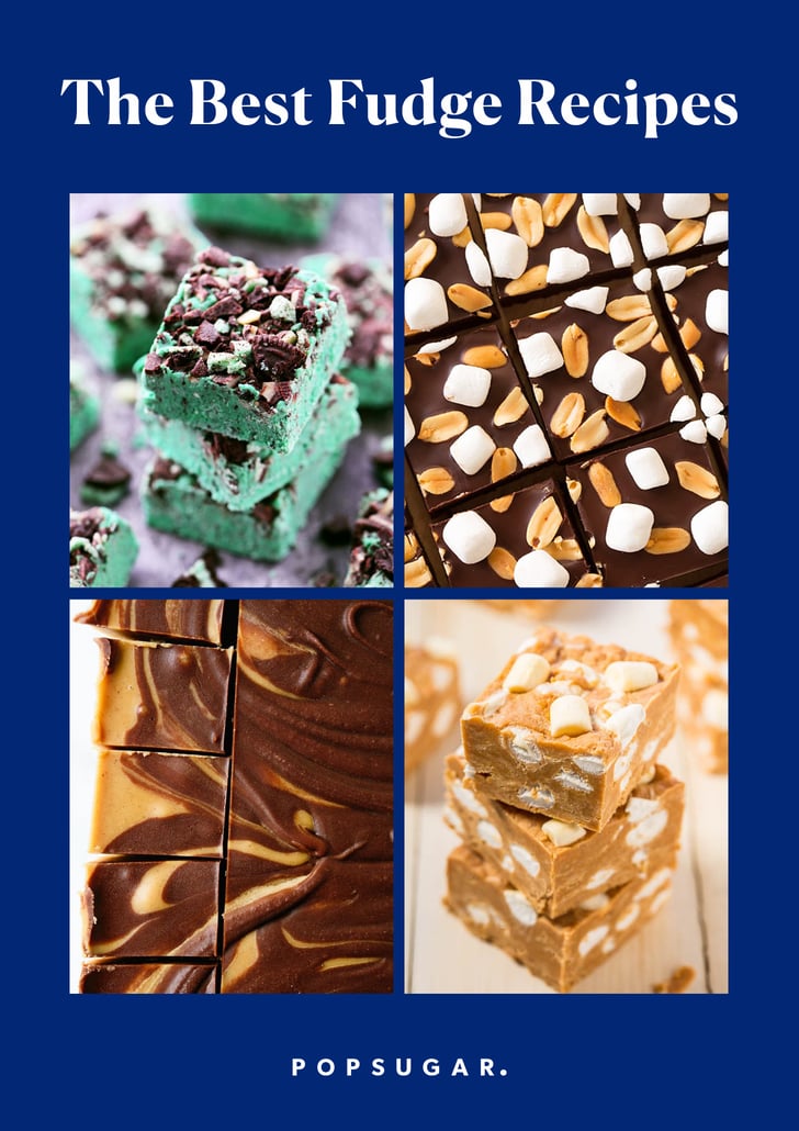The Best Fudge Recipes | POPSUGAR Food