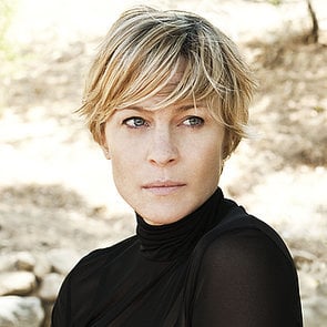 Robin Wright | POPSUGAR Entertainment