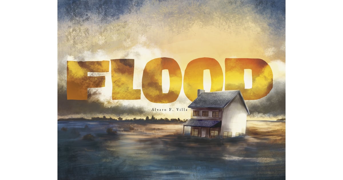Flood | Kids' Books About Natural Disasters | POPSUGAR Family Photo 2