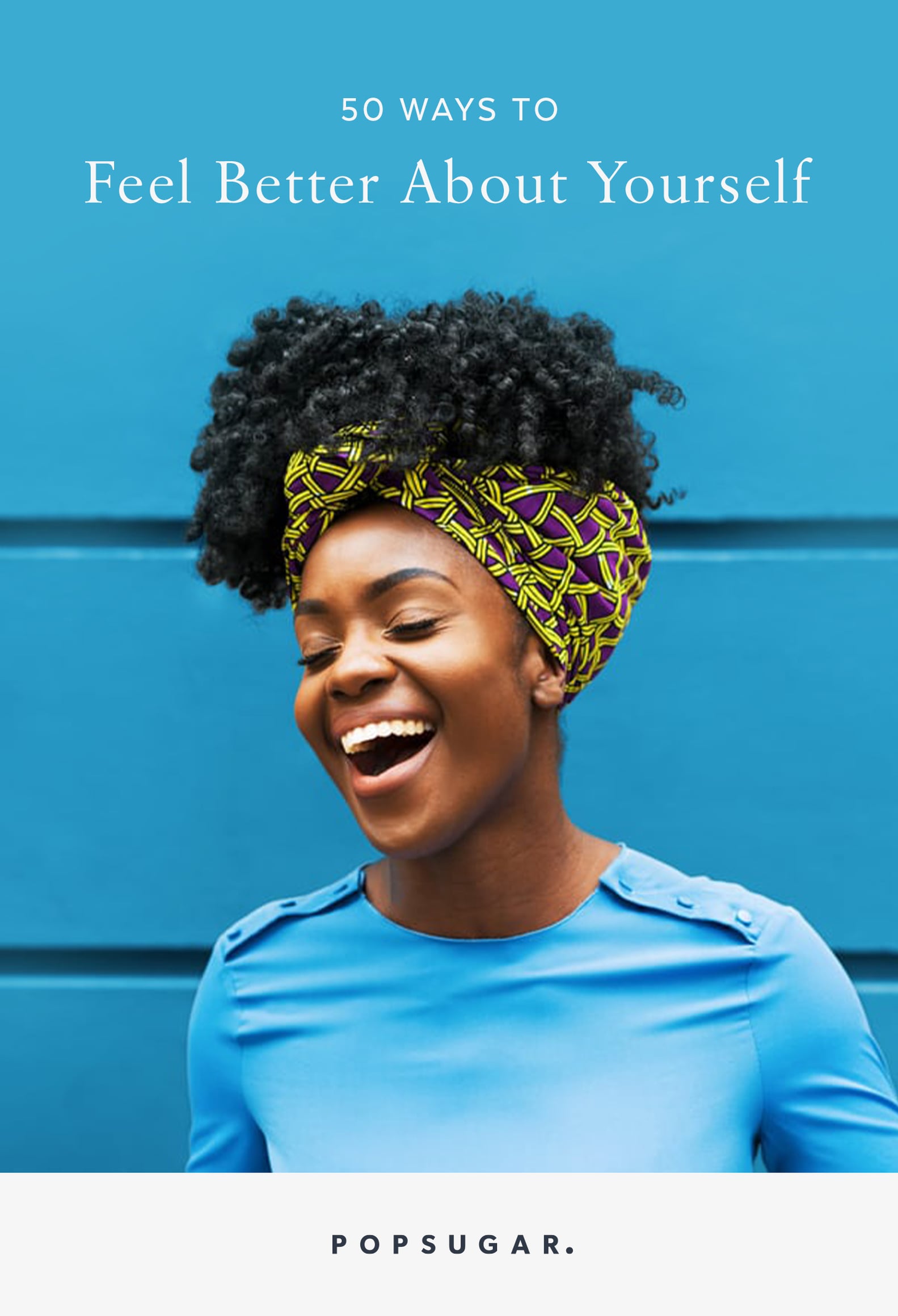 How to Feel Better About Yourself | PS Smart Living