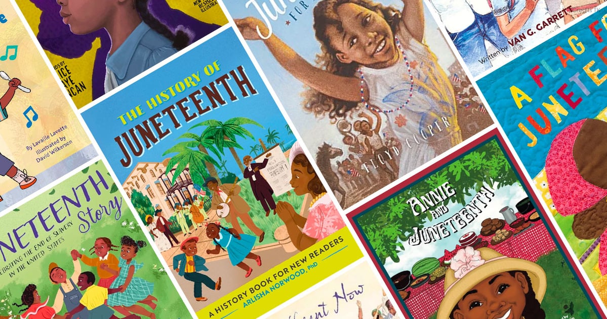 Juneteenth Books For Kids and Tweens | POPSUGAR Family