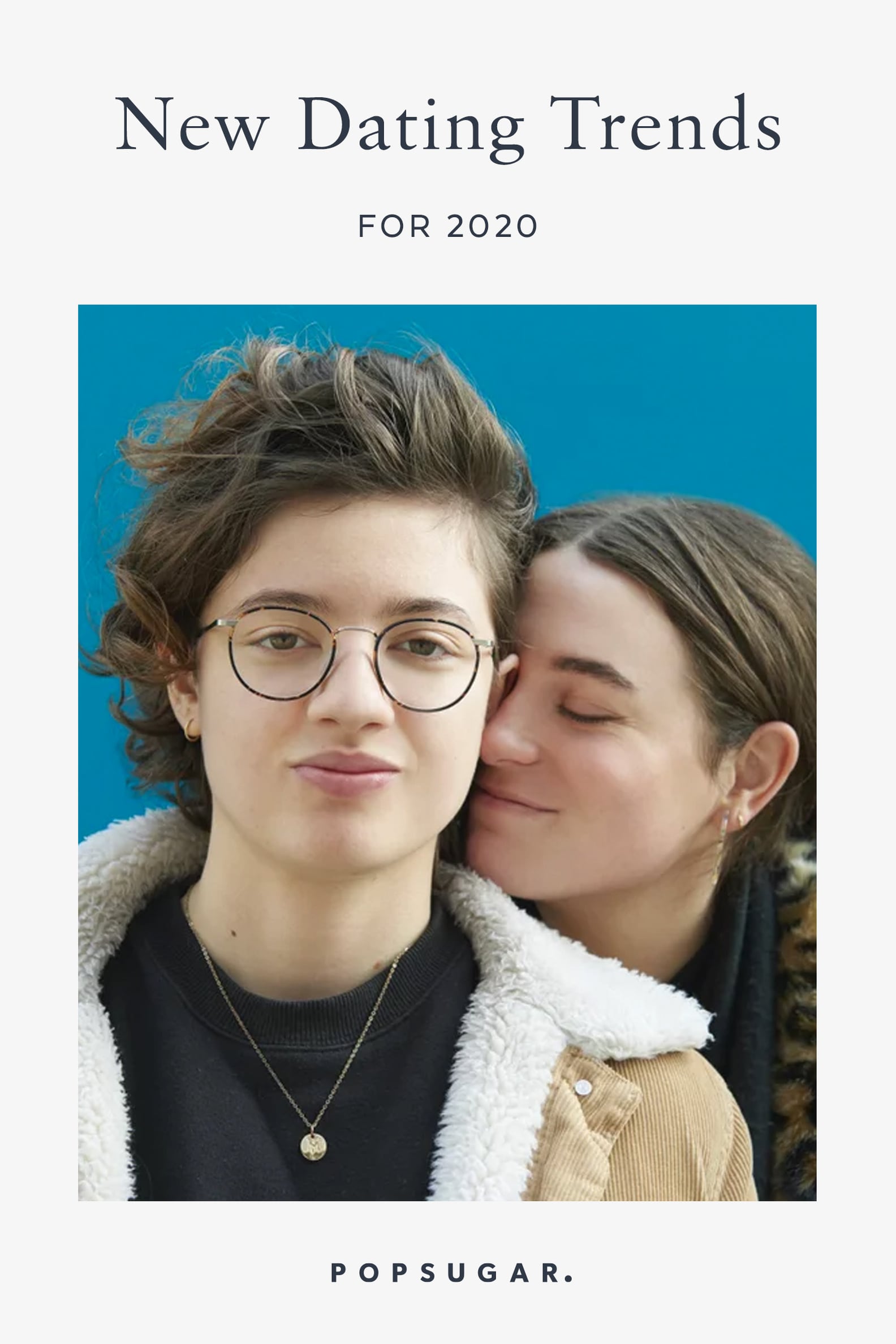 8 New Dating Trends to Look Out For in 2020 | PS Love