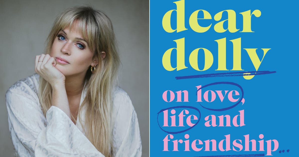 Life Lessons from Dear Dolly by Dolly Alderton | PS UK Entertainment