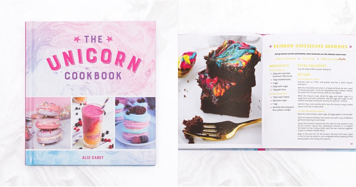 The Unicorn Cookbook by Alix Carey | POPSUGAR Food