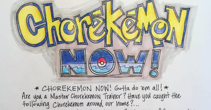 Dad Creates Funny Pokemon Go Chore Chart For Kids | POPSUGAR Family