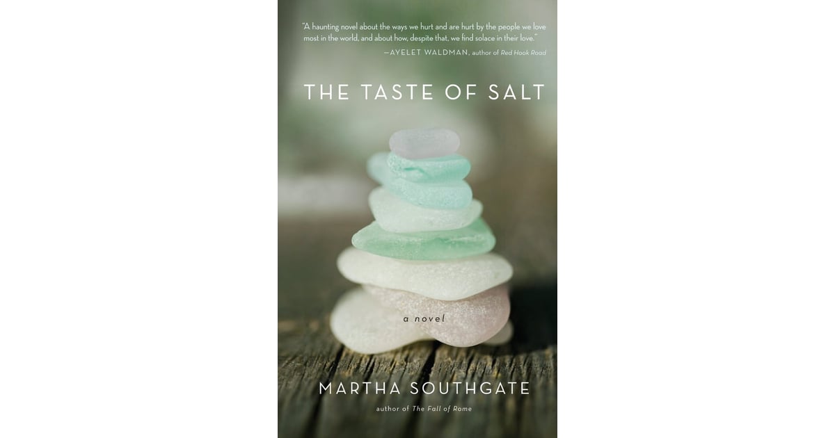 The Taste of Salt | Best Summer Beach Reads | 2020 | POPSUGAR ...