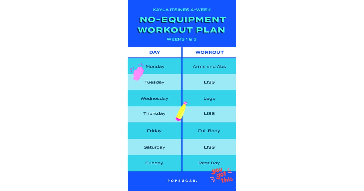 Kayla Itsines's 4-Week Bodyweight Workout Plan: Weeks 1 & 3 | POPSUGAR ...