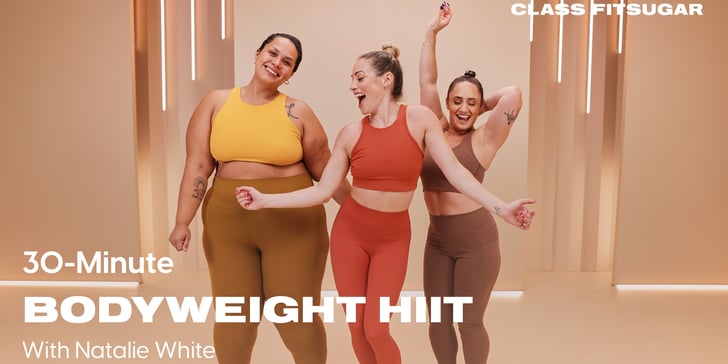 30-Minute Bodyweight HIIT and Abs Workout | POPSUGAR Fitness
