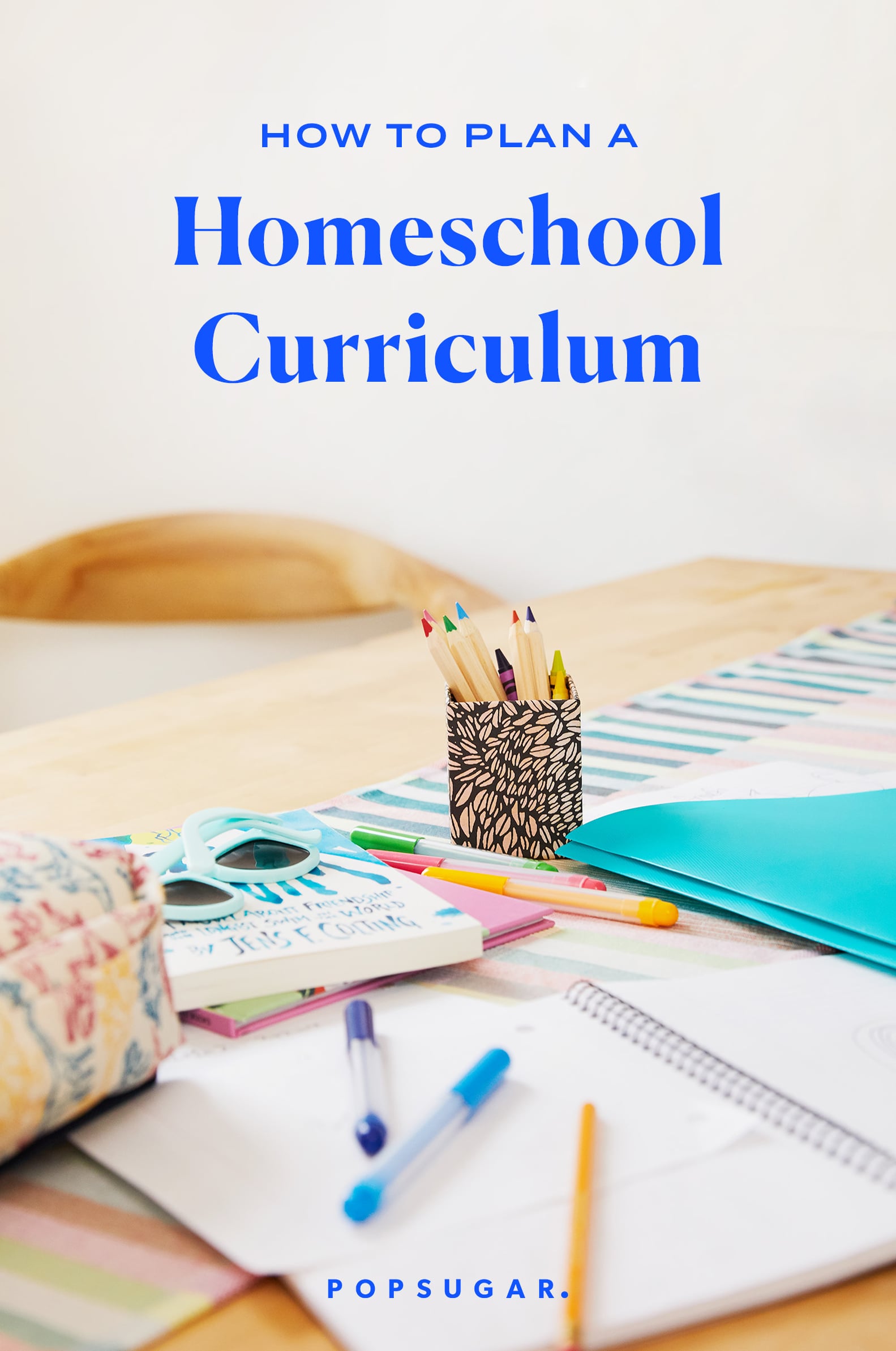 How to Plan a Homeschool Curriculum | PS Family