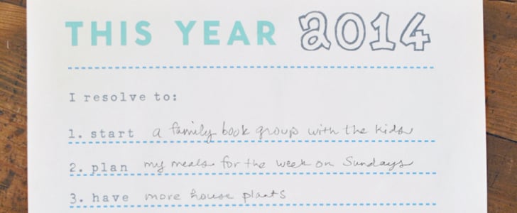 2014 New Year's Resolution Printables | POPSUGAR Smart Living