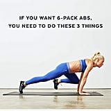 How Do You Get a Six-Pack? | POPSUGAR Fitness