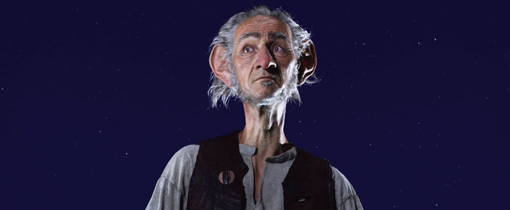 The BFG | POPSUGAR Entertainment