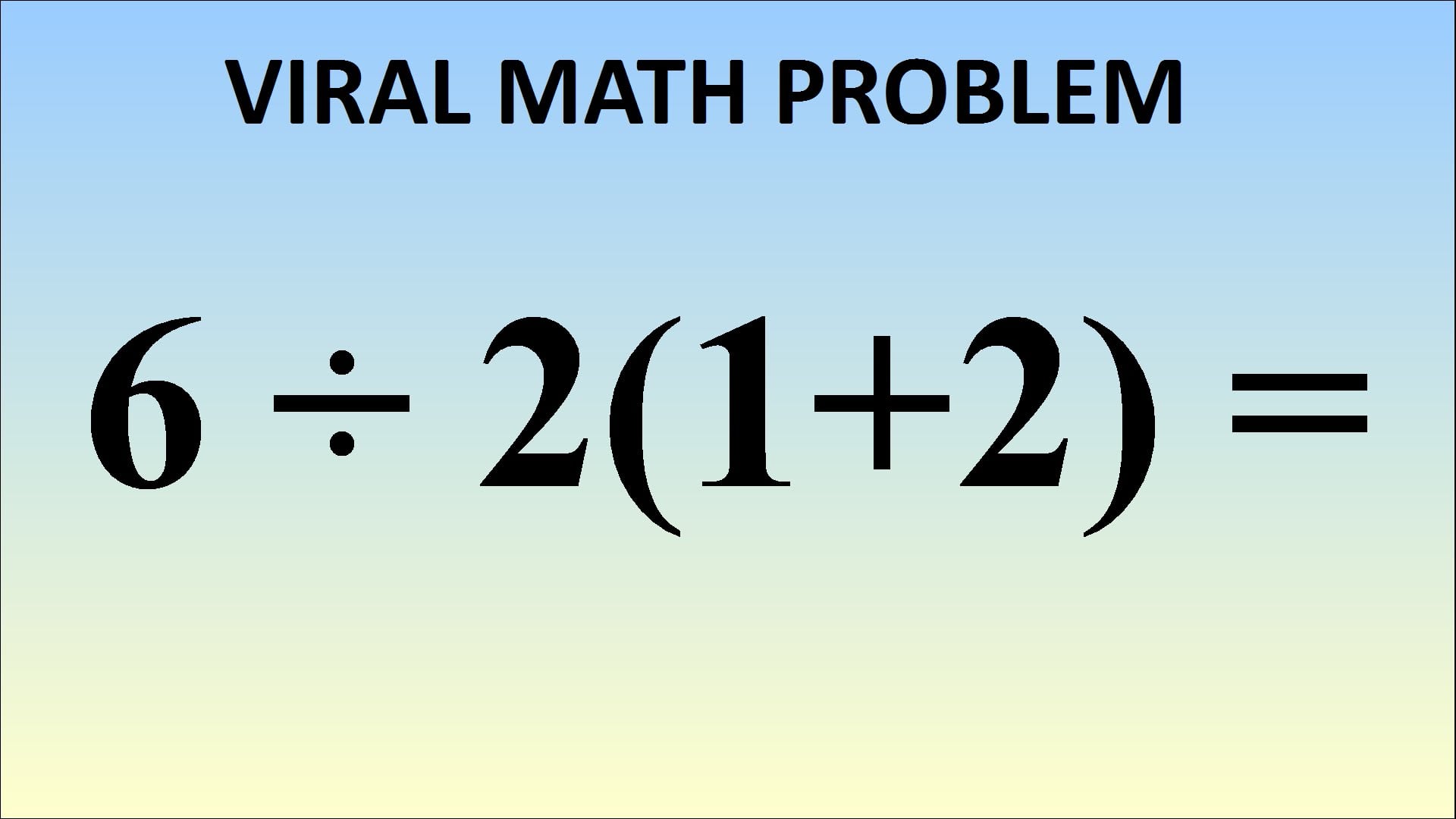 Viral YouTube Maths Problem POPSUGAR Technology UK