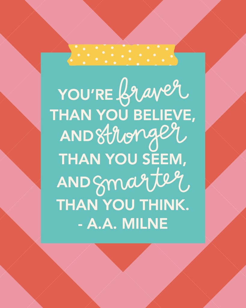 This Inspiring Print 8 Reads Youre Braver Than You Believe And