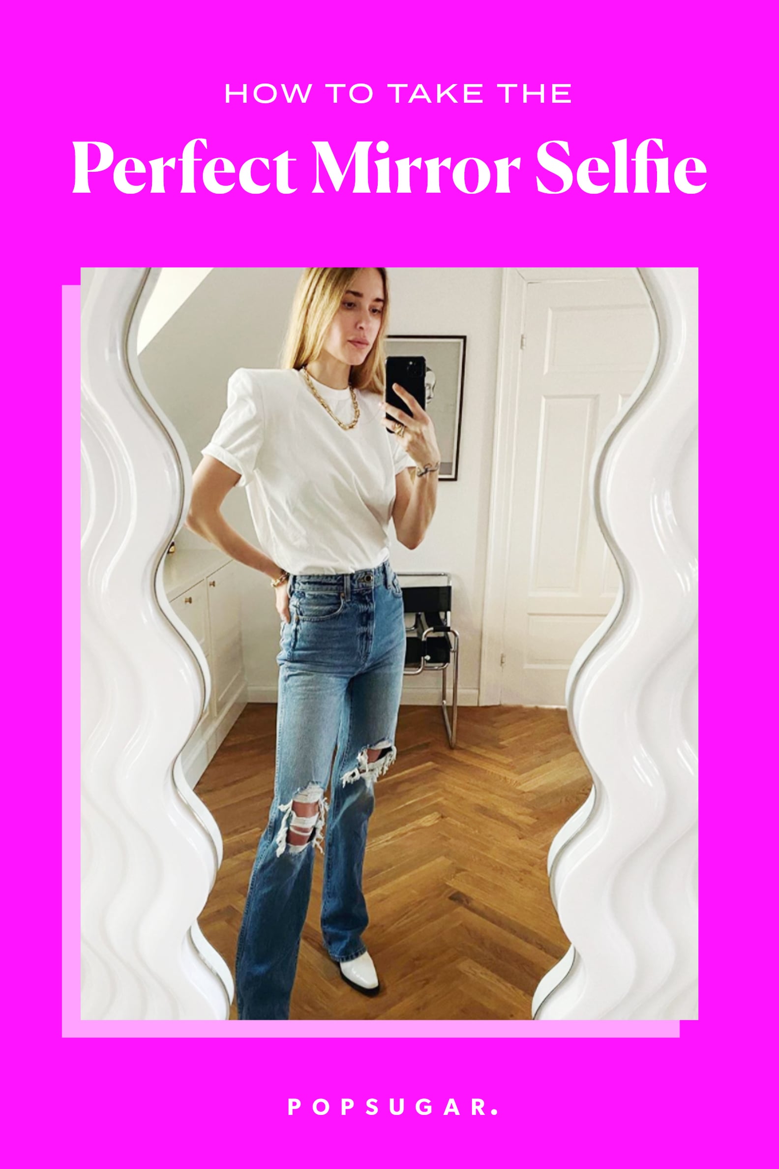 How to Take a Mirror Selfie at Home | PS Fashion