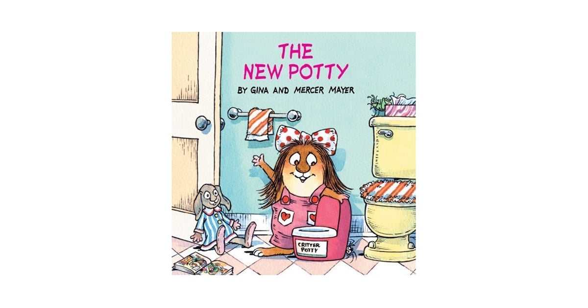 The New Potty | Best Children's Books For Potty Training | POPSUGAR ...