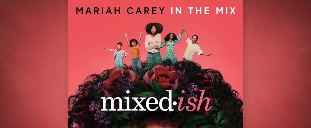 Mixed-ish | POPSUGAR Entertainment