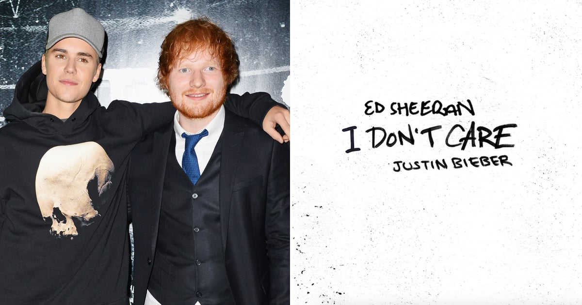 Ed Sheeran and Justin Bieber "I Don't Care" Song | POPSUGAR Entertainment