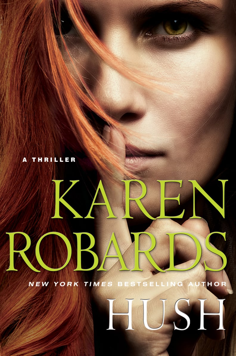 Hush by Karen Robards Book Excerpt | PS Love