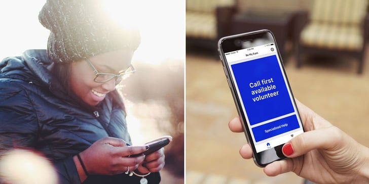 This App Lets You Help Blind People Navigate the World | POPSUGAR ...