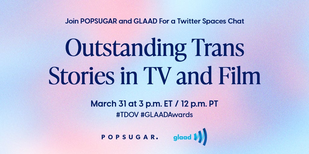 Outstanding Trans Stories in TV & Film at GLAAD Media Awards | PS ...