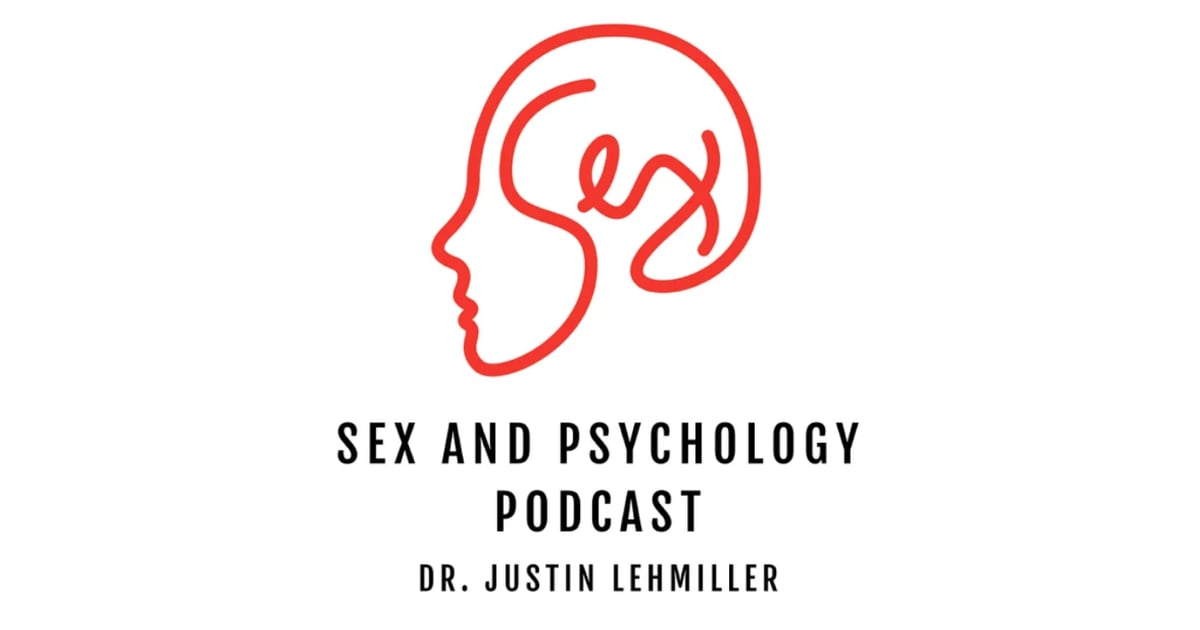 Sex And Psychology Podcast The 10 Best Sex Education Podcasts