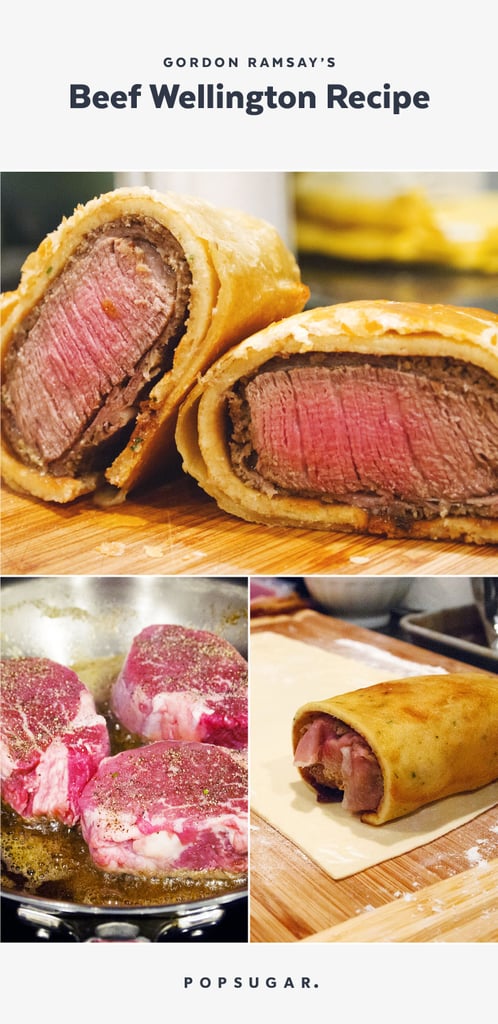 Gordon Ramsay Beef Wellington Recipe | POPSUGAR Food UK
