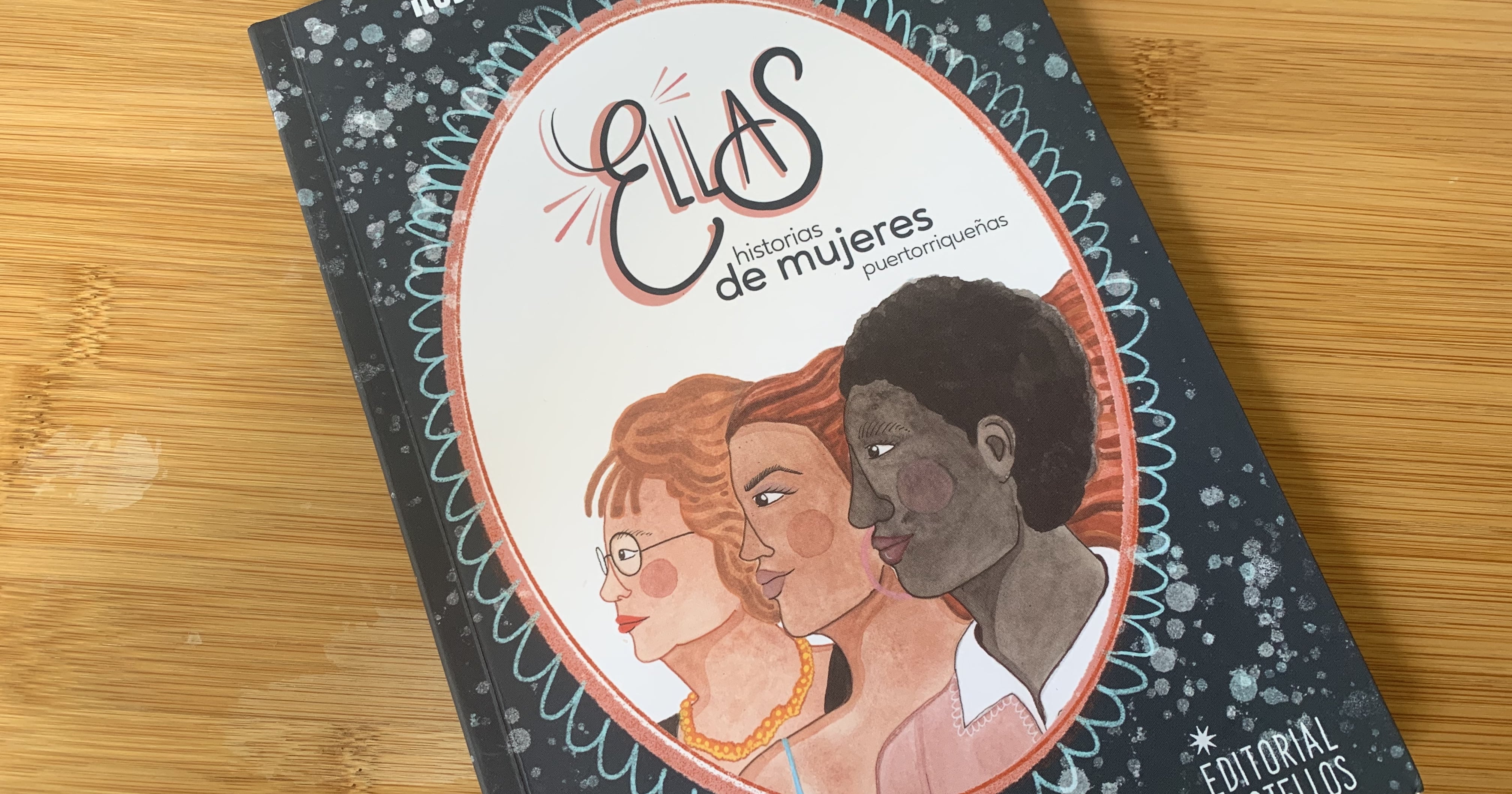 Ellas: Historias de Mujeres Puertorriqueñas Book Review | PS Latina