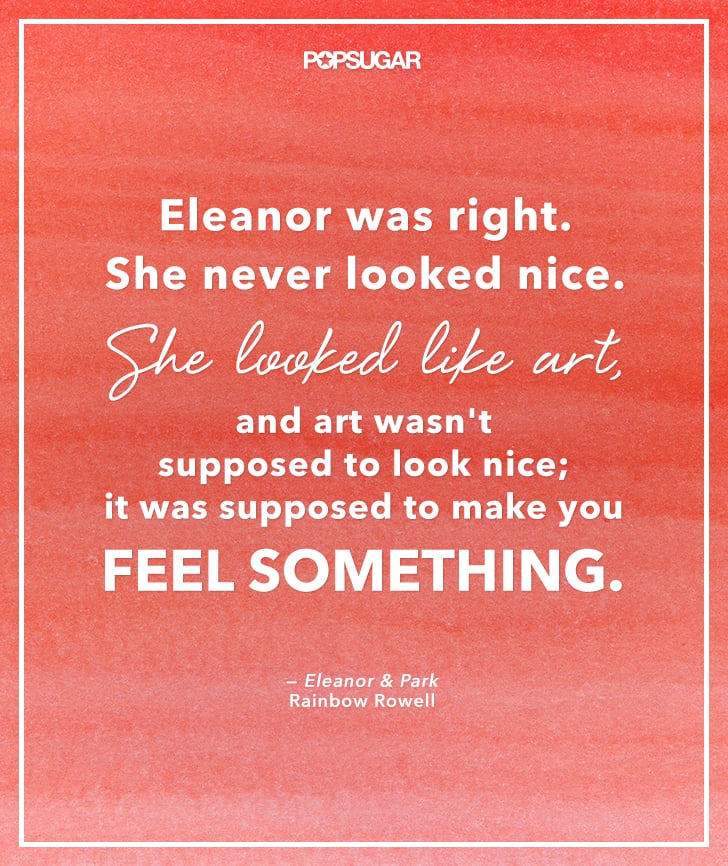 Eleanor And Park Rainbow Rowell Book Quotes Popsugar Love And Sex Photo 13