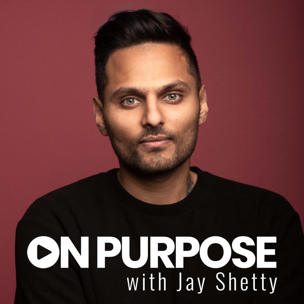 On Purpose With Jay Shetty | Podcasts by Social Media Influencers ...