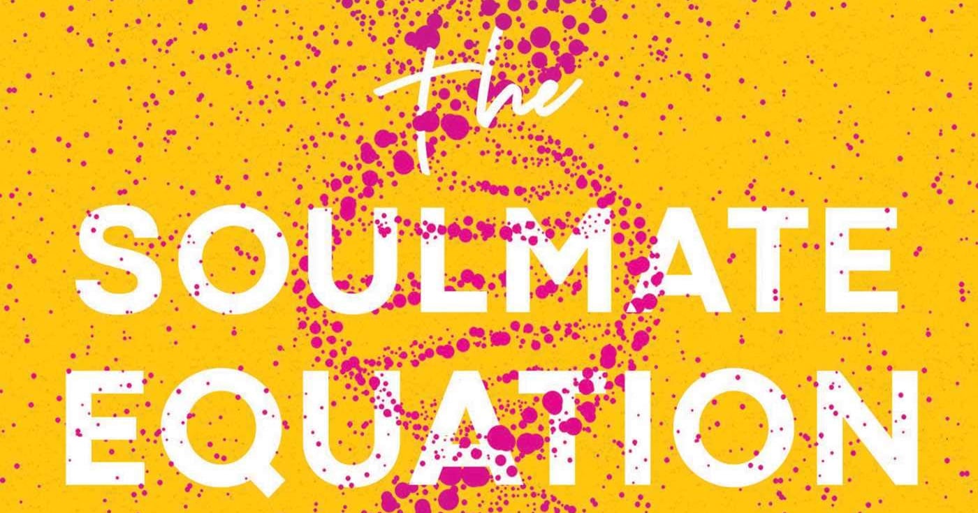 The Soulmate Equation by Christina Lauren Book Review | PS Entertainment