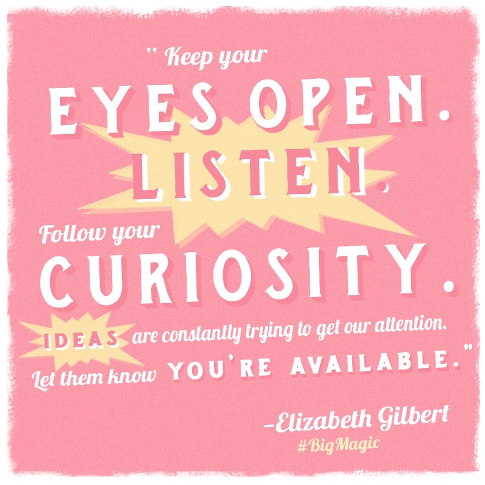 Quotes From Elizabeth Gilbert's Big Magic | PS Smart Living